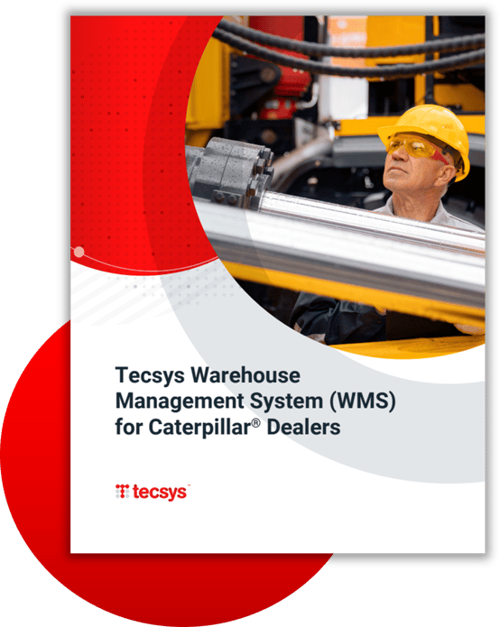 Tecsys Elite™ Warehouse Management for Caterpillar® Dealers | Brochure
