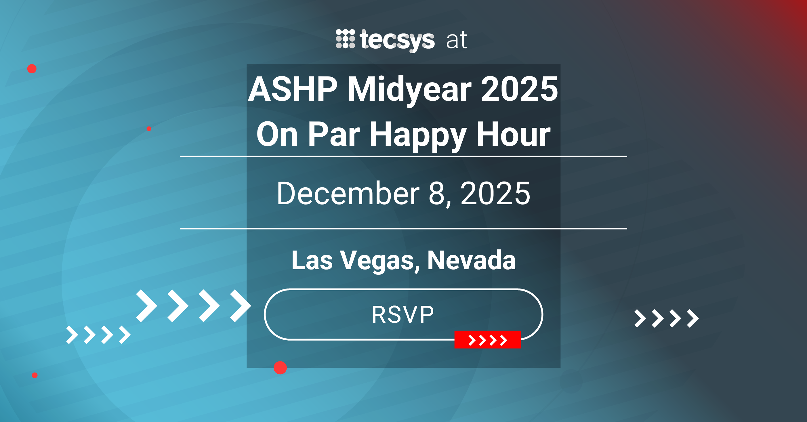 ASHP Midyear 2025 Happy Hour | Tecsys